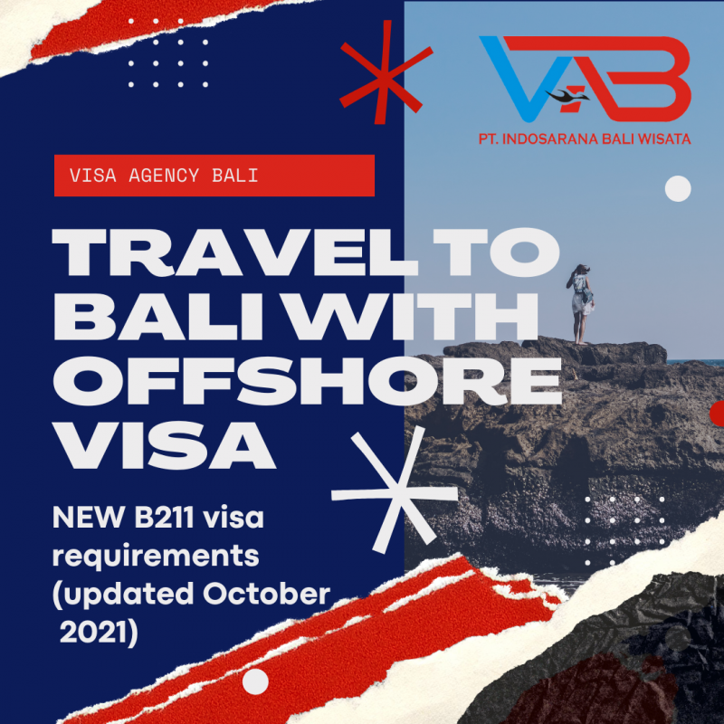 New Regulations for B211 Offshore Visa - Visa Agency Bali