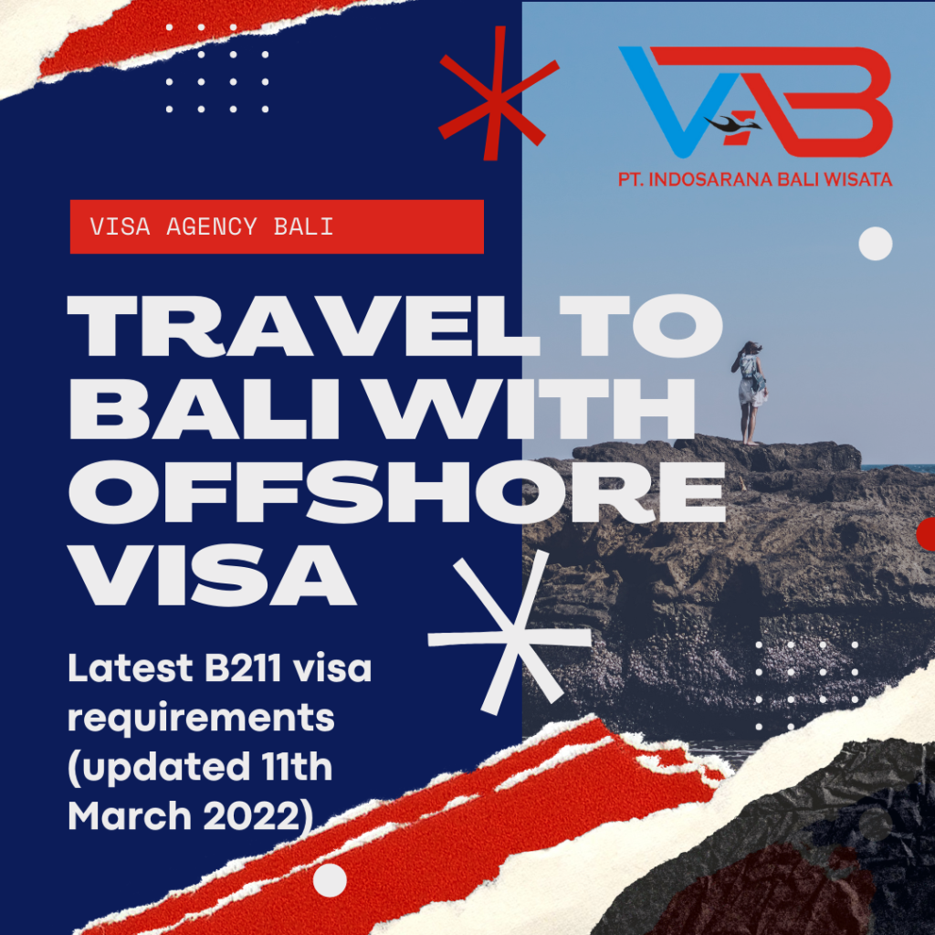 Travel To Bali With The B211A Offshore Visa - Visa Agency Bali