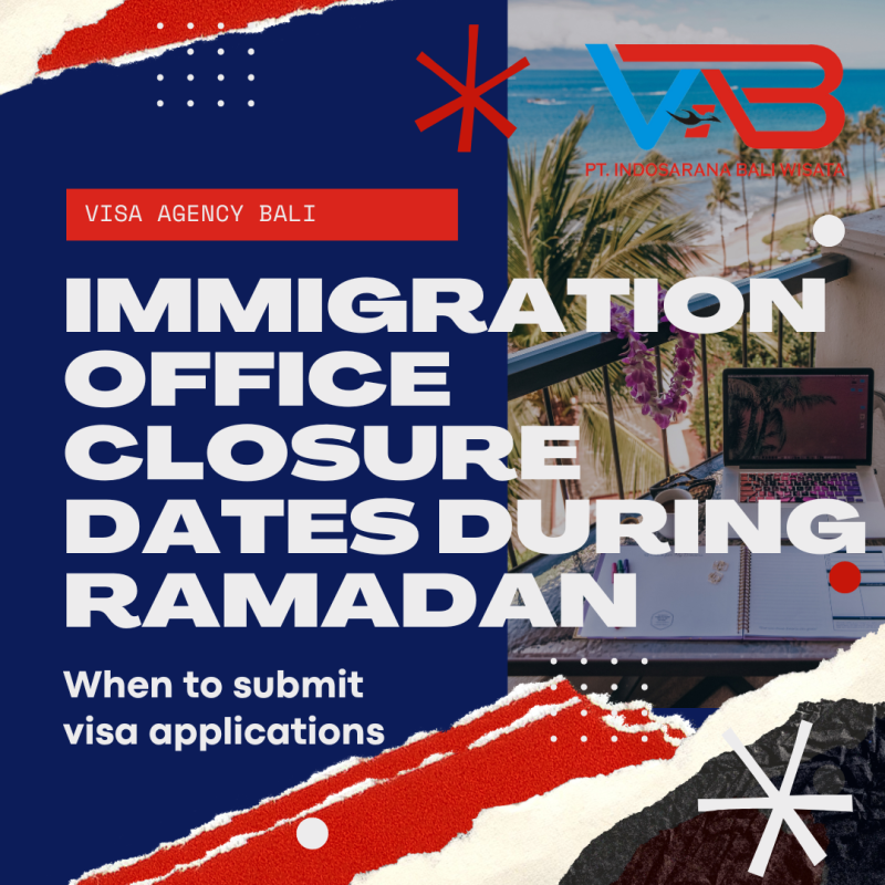 Immigration to Close for Eid al-Fitr - Key Dates for New Bali Visas ...